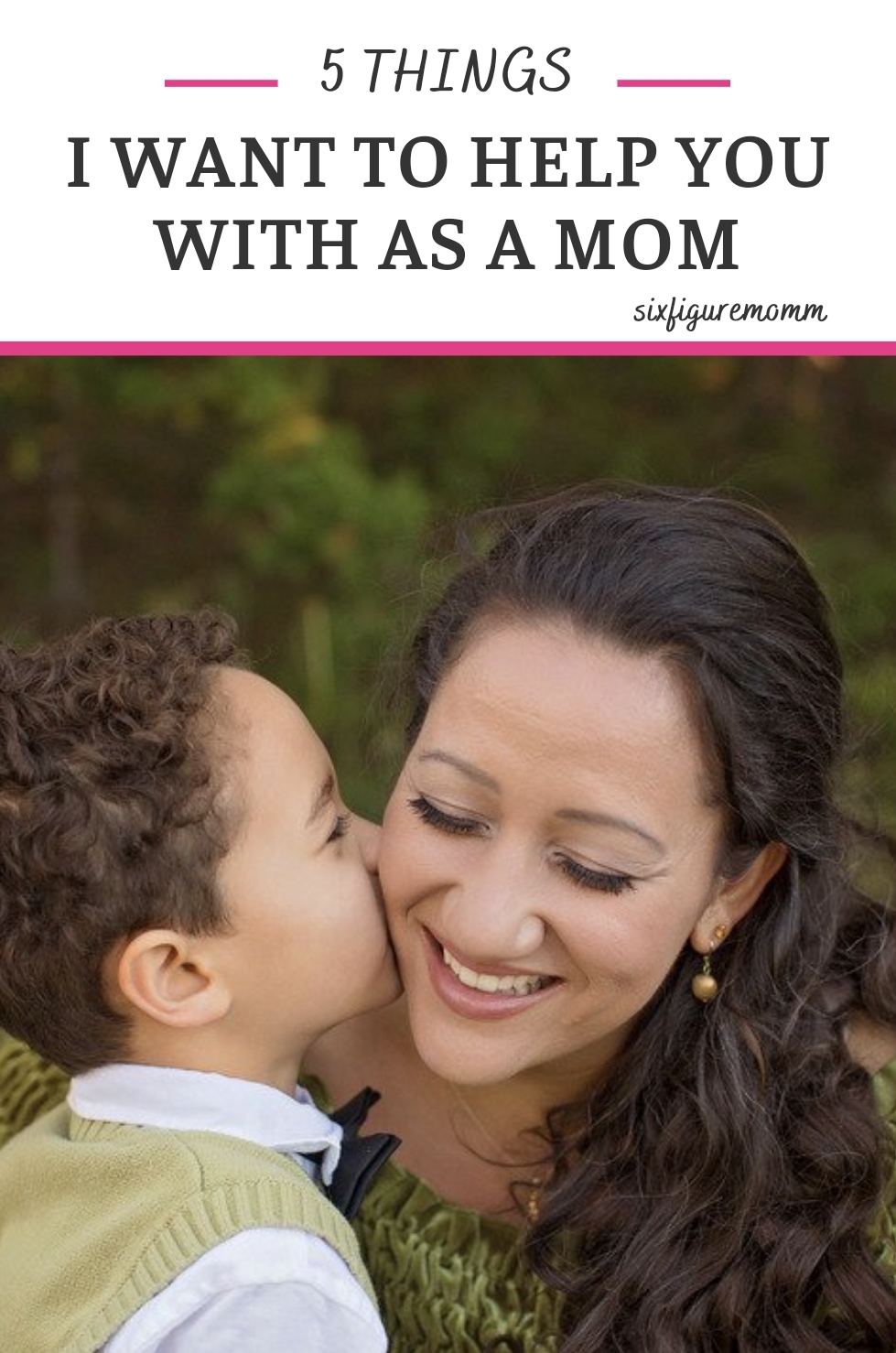 5 Things I Want To Help You As A Mom Realize